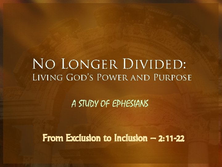 No Longer Divided Living Gods Power and Purpose