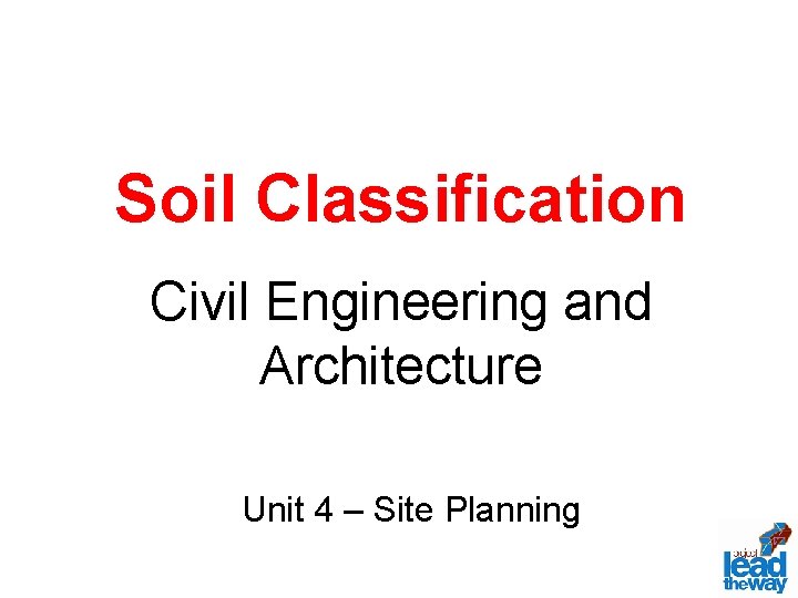 Soil Classification Civil Engineering and Architecture Unit 4