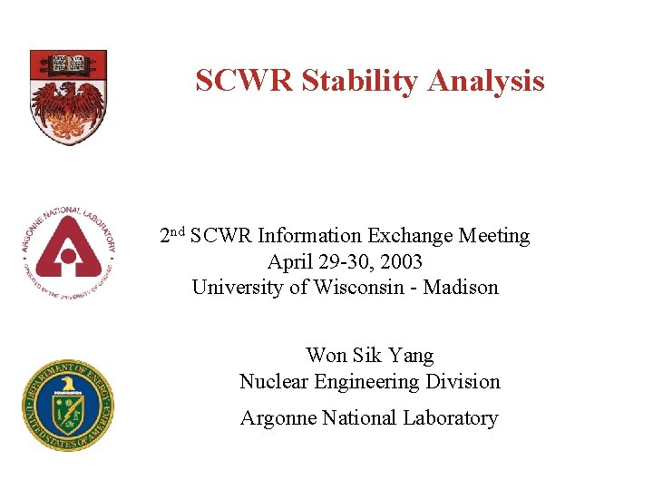 SCWR Stability Analysis 2 nd SCWR Information Exchange