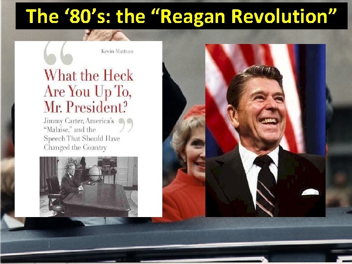 The 80s the Reagan Revolution Outline 1 Reagan