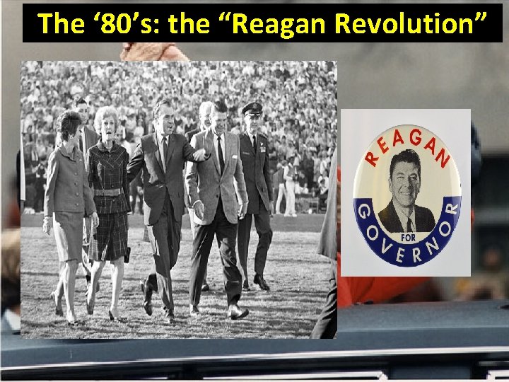 The 80s the Reagan Revolution Outline 1 Reagan