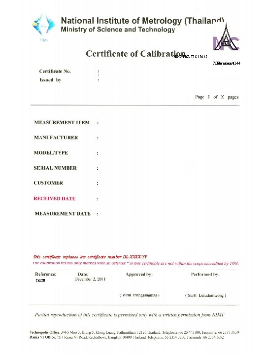 NSCTISITIS 17025 Calibration 0144 This certificate replaces the