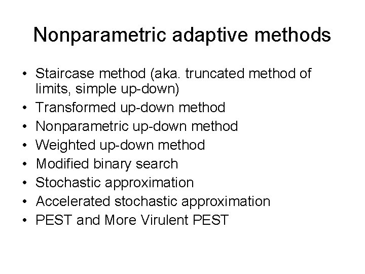 Adaptive Methods Research Methods Fall 2008 Tams Bhm
