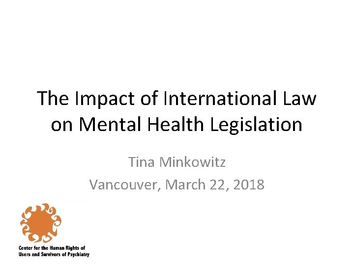The Impact of International Law on Mental Health