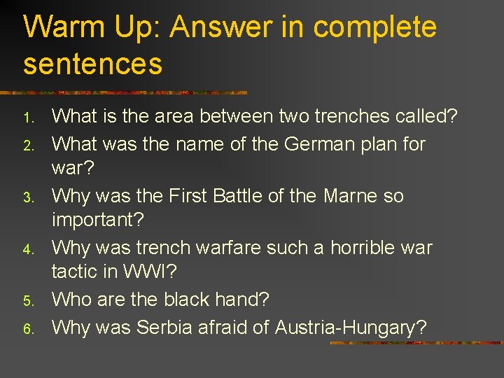 Warm Up Answer in complete sentences 1 2
