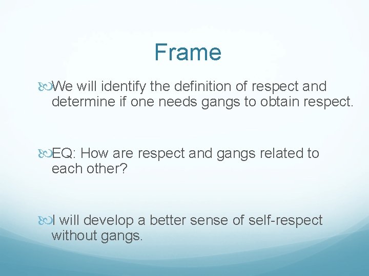 Respect and Gangs Facilitated by KEYS Academy and