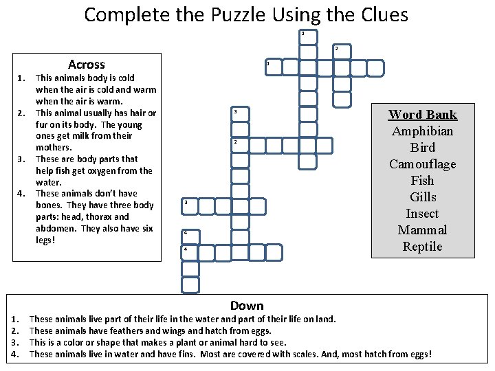 Complete the Puzzle Using the Clues 1 2