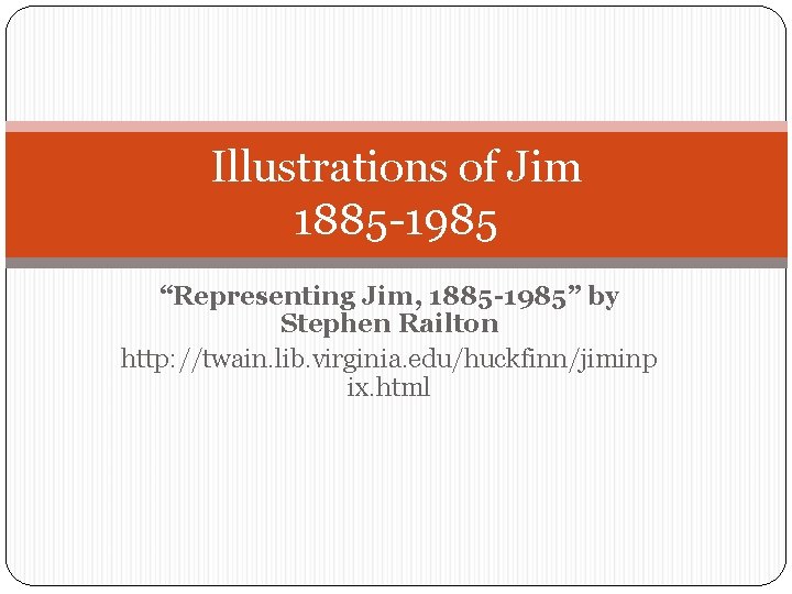 Illustrations of Jim 1885 1985 Representing Jim 1885