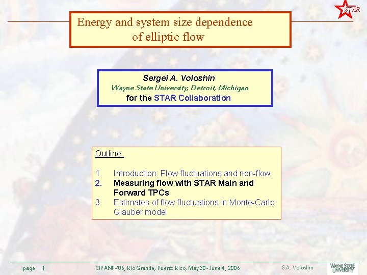 STAR Energy and system size dependence of elliptic