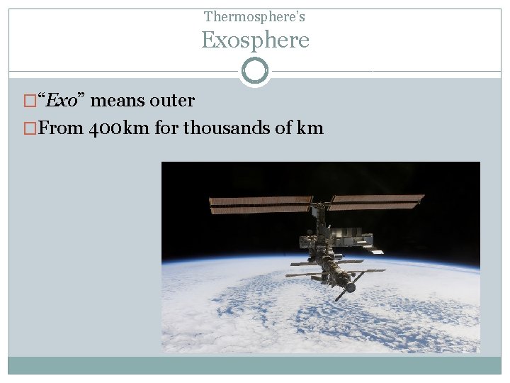 Layers of the Atmosphere How are they broken