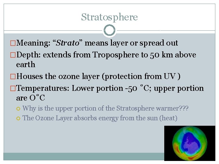 Layers of the Atmosphere How are they broken