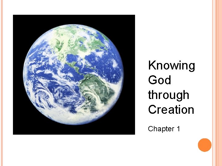 Knowing God through Creation Chapter 1 HOW DO