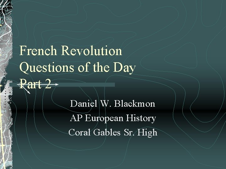 French Revolution Questions of the Day Part 2