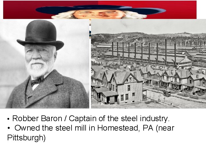 Essential Questions Why did the Homestead Strike turn