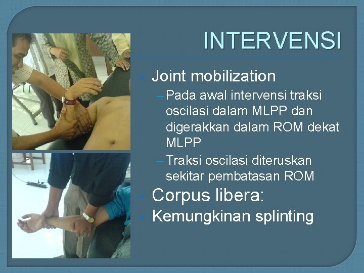 PENATALAKSANAAN FISIOTERAPI ELBOW Oleh Lenny SUPRA CONDYLAR FRACTURE