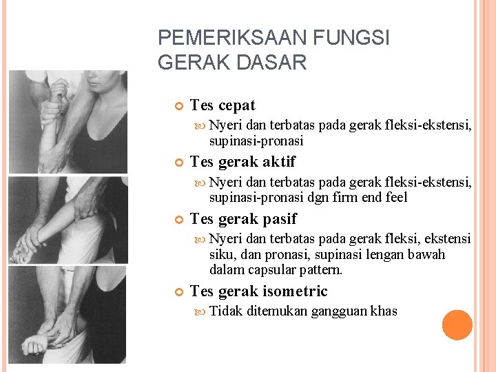 PENATALAKSANAAN FISIOTERAPI ELBOW Oleh Lenny SUPRA CONDYLAR FRACTURE