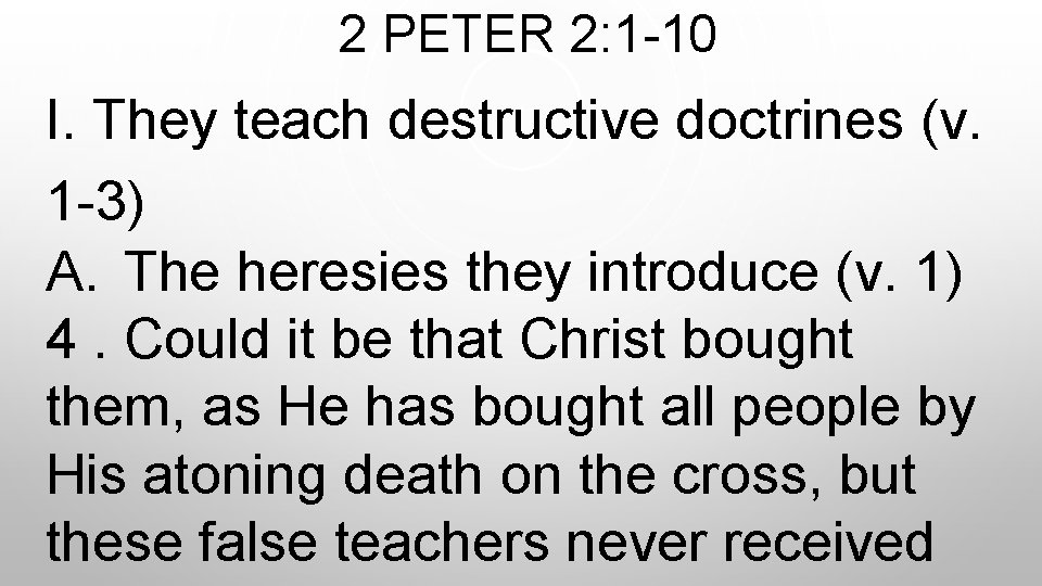 2 PETER 2 1 10 THEME BEWARE OF