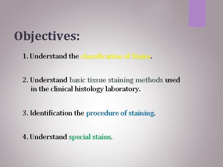 Lab 4 5 Staining Technique Objectives 1 Understand