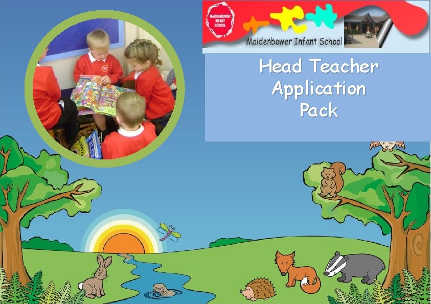 Head Teacher Application Pack The information included in