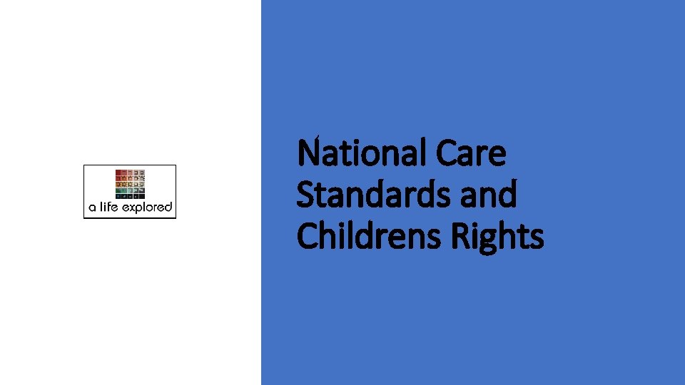 National Care Standards and Childrens Rights National Care
