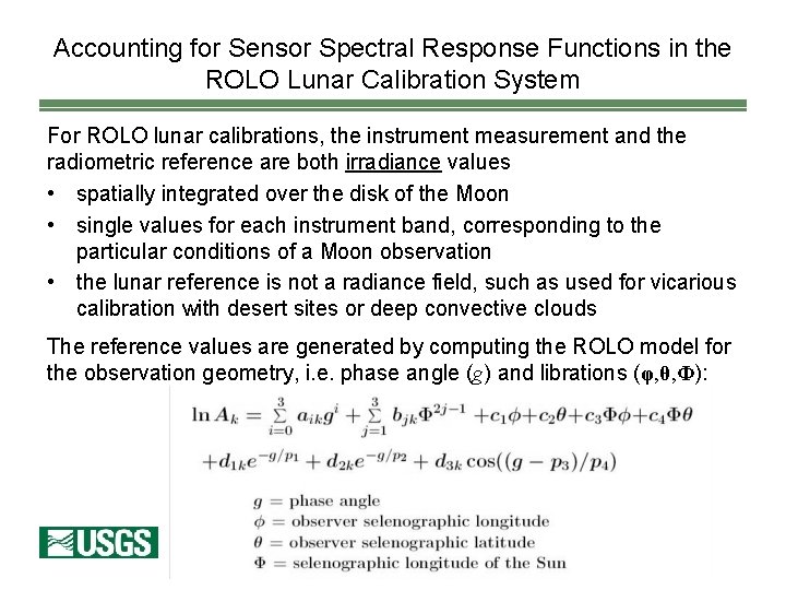 Accounting for Sensor Spectral Response Functions in the