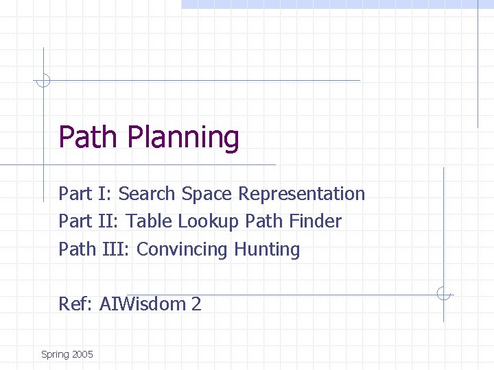 Path Planning Part I Search Space Representation Part
