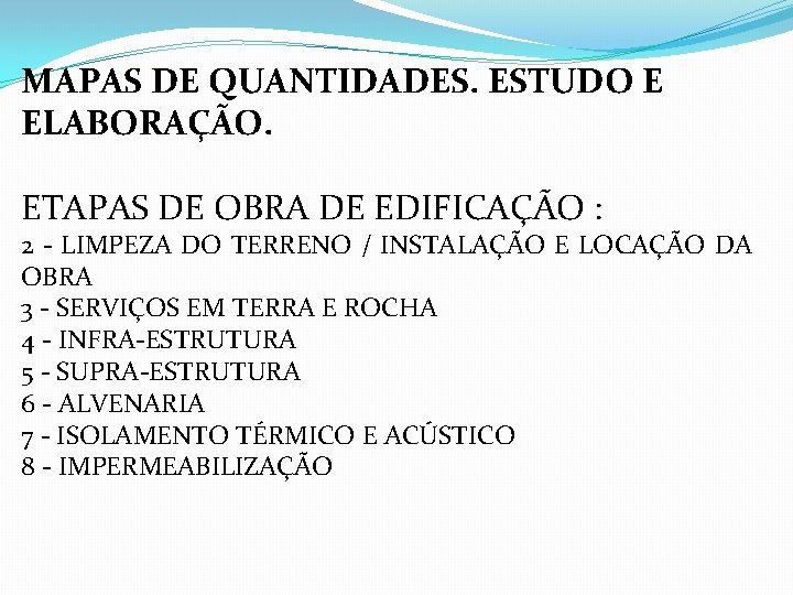 MAPAS DE QUANTIDADES ESTUDO E ELABORAO ETAPAS DE