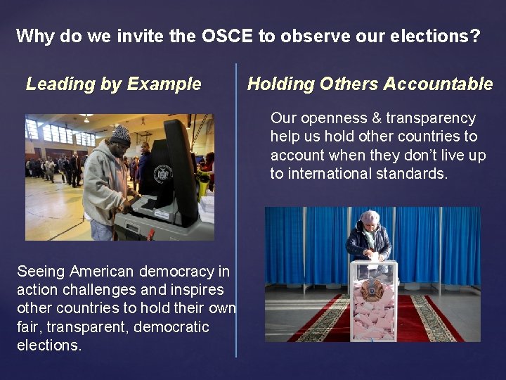 OSCE Election Observation Mission for the U S