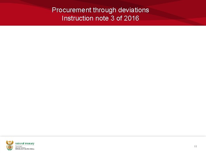 PROCUREMENT THROUGH DEVIATIONS Presentation to SCOPA OCPO National
