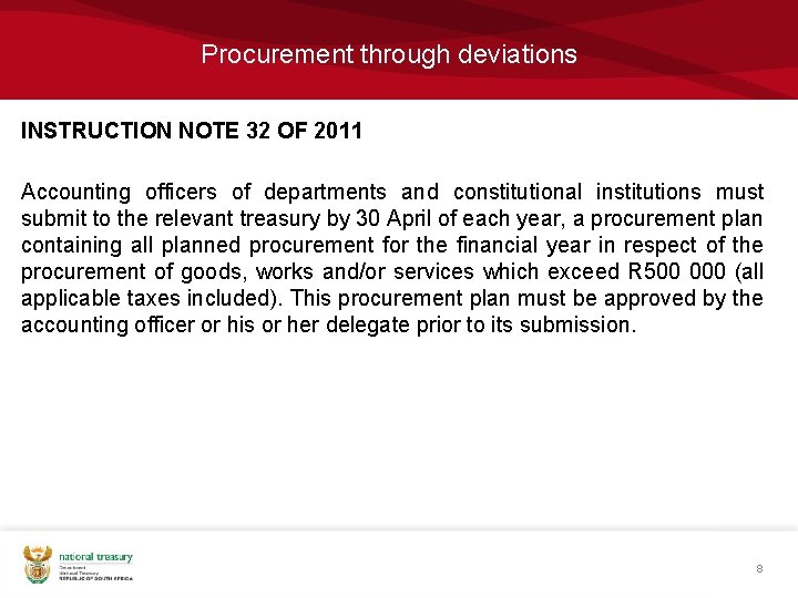 PROCUREMENT THROUGH DEVIATIONS Presentation to SCOPA OCPO National