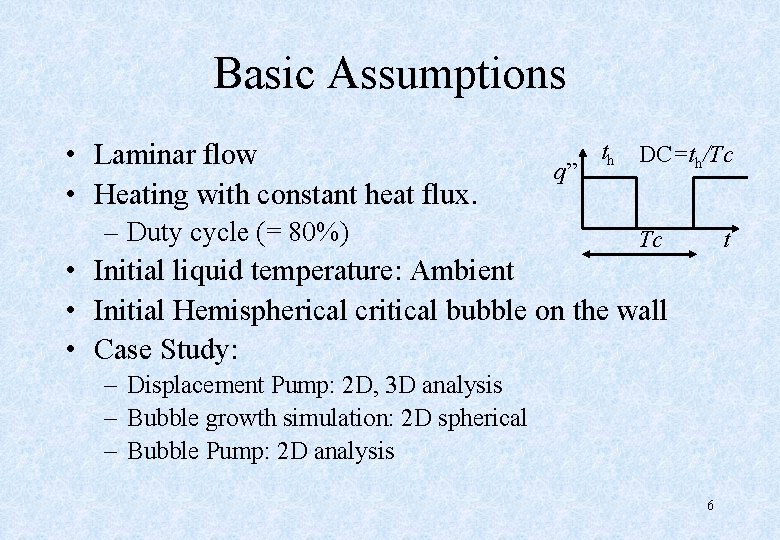 Numerical Analysis of Bubble Powered Micropump Gad A