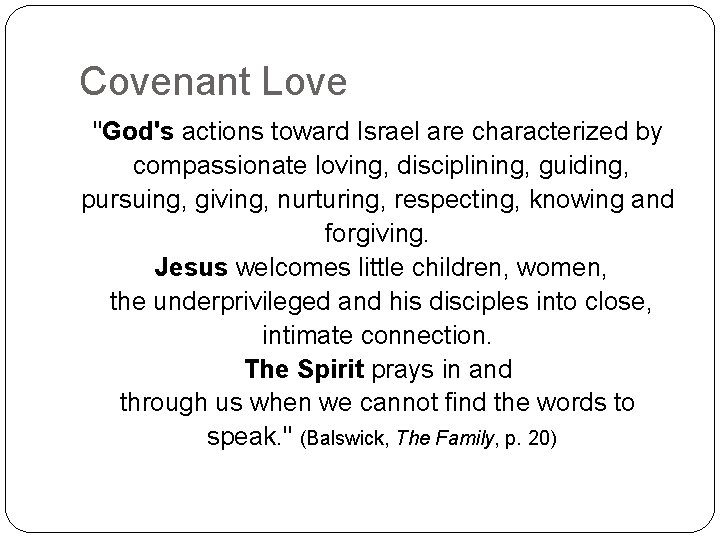 Covenant Love Covenant Love Gods actions toward Israel