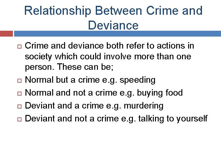 CRIME DEVIANCE What is Crime and Deviance Introduction