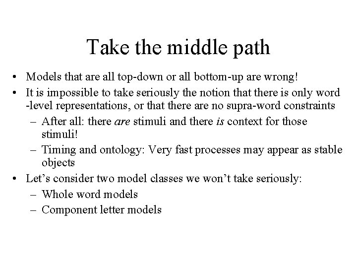 Models of word reading Questions from your text