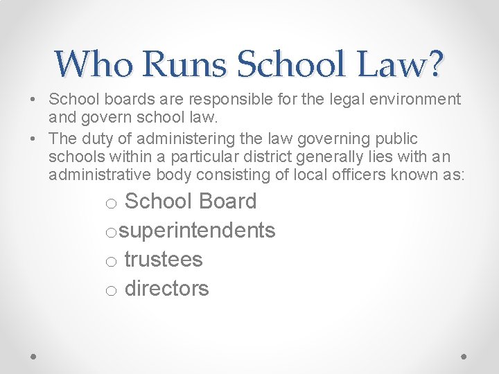 What is the Basis for School Law What