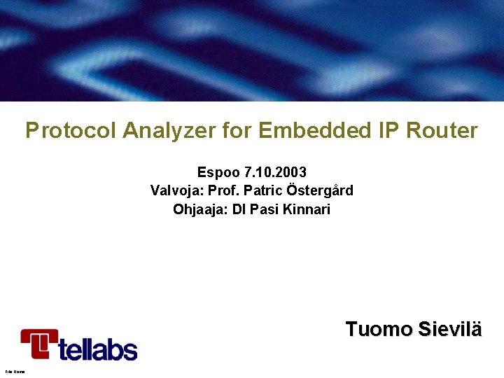 Protocol Analyzer for Embedded IP Router Espoo 7