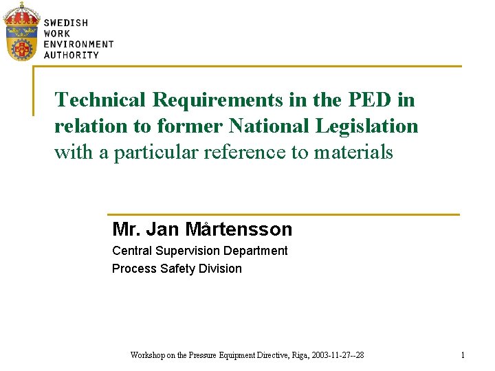 Technical Requirements in the PED in relation to