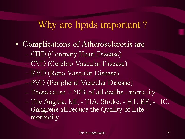 LIPIDS An over view of Normal and Abnormal