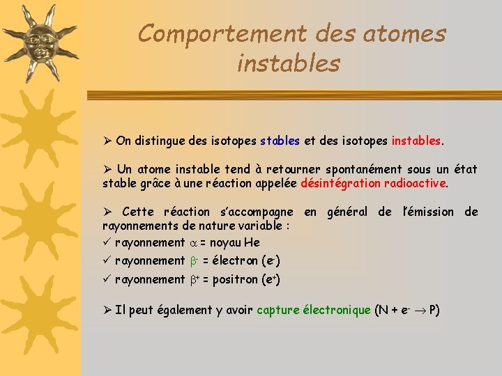 La datation absolue Les principes de la radiochronologie