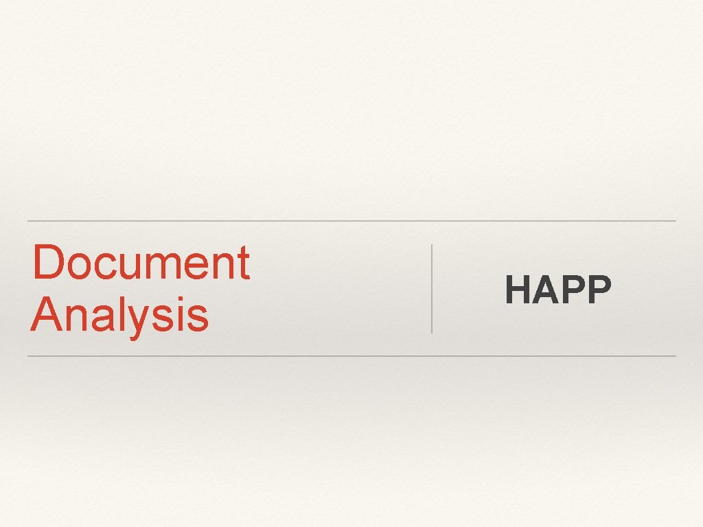 Document Analysis HAPP Primary Sources Analyzing Evidence Content