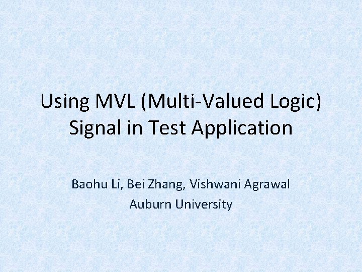 Using MVL MultiValued Logic Signal in Test Application