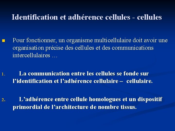 ADHESION CELLULAIRE Quynh Hoa NGUYEN Master 2 Microbiologie