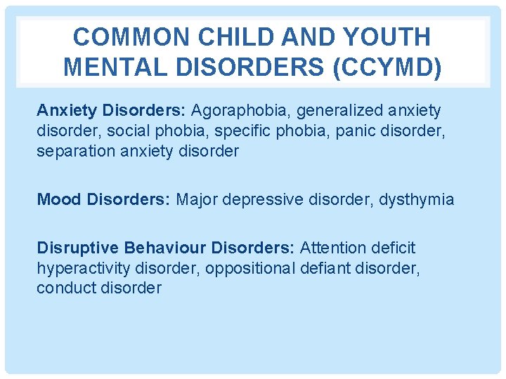 KNOWLEDGE TRANSLATION COMMON CHILD AND YOUTH MENTAL DISORDERS