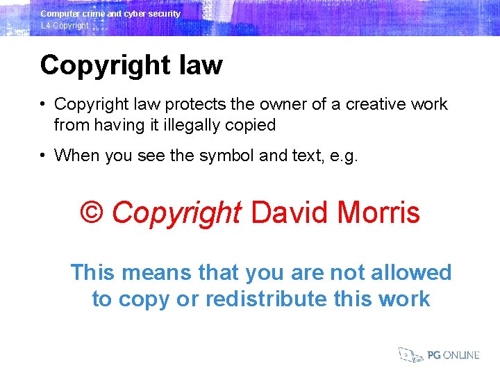 Copyright Computer crime and cyber security Learning Objectives