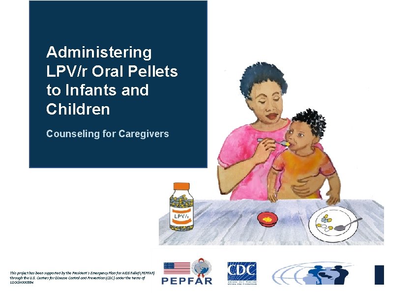 Administering LPVr Oral Pellets to Infants and Children
