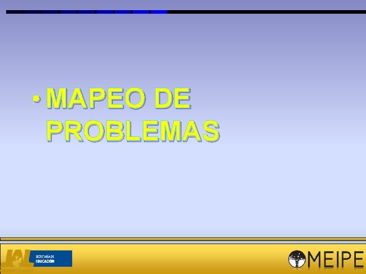 MAPEO DE PROBLEMAS Definicin del mapeo de problemas