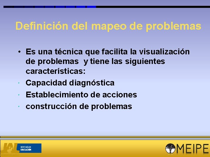MAPEO DE PROBLEMAS Definicin del mapeo de problemas