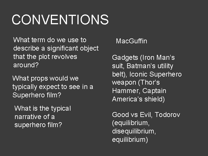 GCSE Film Studies CODES AND CONVENTIONS OF SUPERHERO
