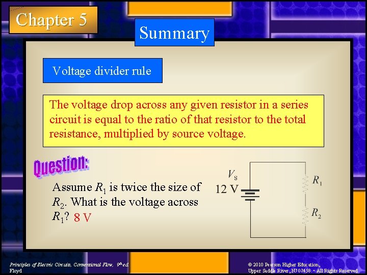 Chapter 5 Principles of Electric Circuits Conventional Flow