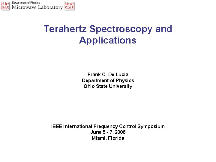 Terahertz Spectroscopy and Applications Frank C De Lucia